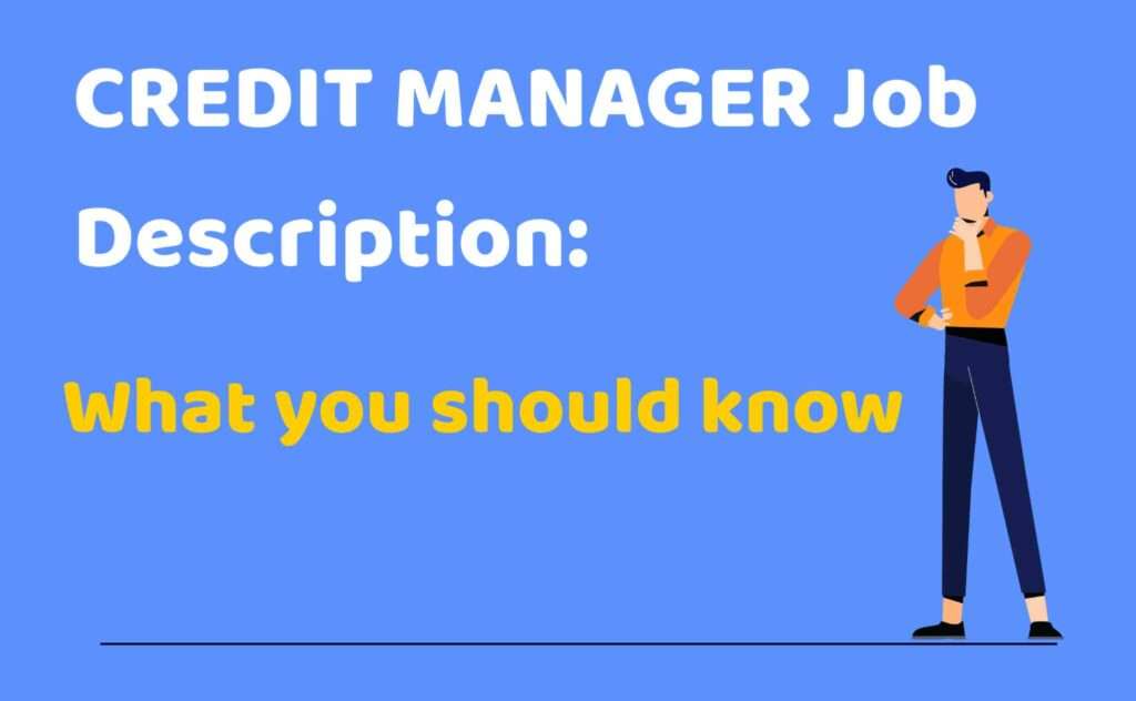 Credit Manager Job Description: Everything You Should Know ...